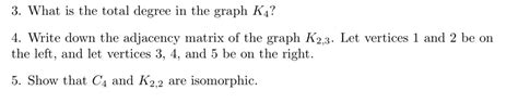 Video Solution 3 What Is The Total Degree In The Graph K4 4 Write