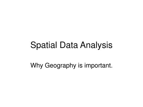 PPT Spatial Data Analysis PowerPoint Presentation Free Download ID