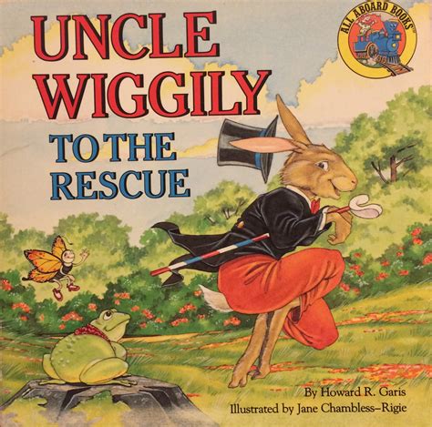 Uncle Wiggly To The Rescue By Howard Roger Garis Goodreads