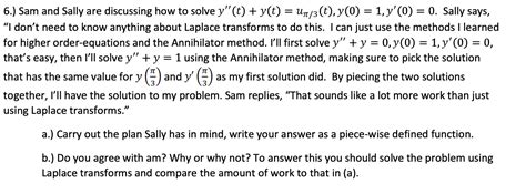 Solved 7 Two Ivps Are Given Call The Solution To The