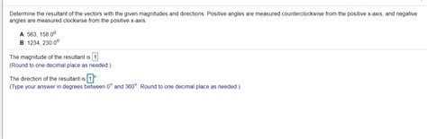 Solved Determine The Resultant Of The Vectors With The Given Chegg
