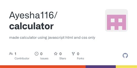 Github Ayesha Calculator Made Calculator Using Javascript Html And Css Only