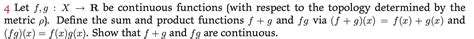 Solved Let F G XR Be Continuous Functions With Respect Chegg Com