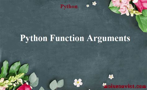Python Function Arguments Vietmxs Blog