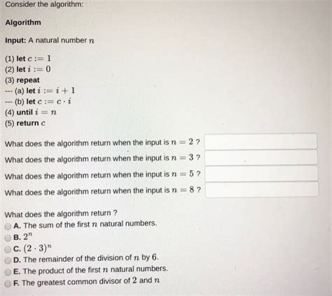 Solved Consider The Algorithm Algorithm Input A Natural