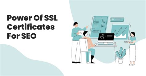 Unveiling The Power Of Ssl Certificates A Secure Path To Seo Success