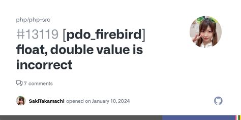 Pdofirebird Float Double Value Is Incorrect · Issue 13119 · Phpphp Src · Github