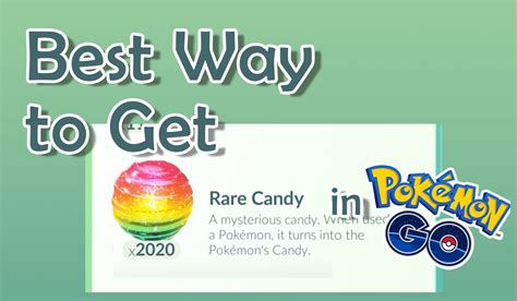 2025 How To Get Rare Candy In Pokémon Go？
