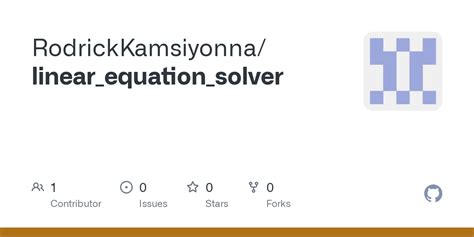 Github Rodrickkamsiyonnalinearequationsolver