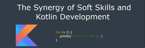 José Roberto Simões Sérgio On Linkedin Kotlindevelopment Softskills