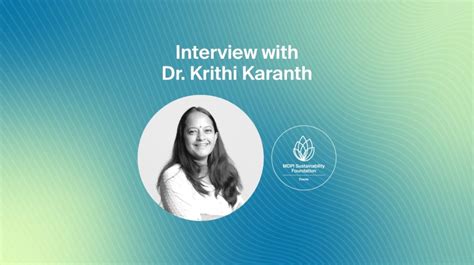 Interview With 2023 Sustainability Awardee Dr Krithi K Karanth Mdpi Blog