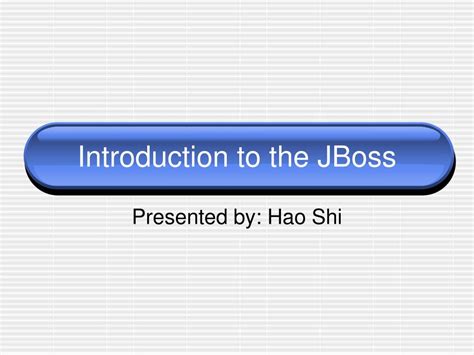 PPT Introduction To The JBoss PowerPoint Presentation Free Download ID