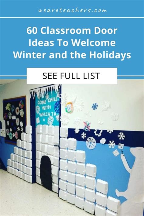 68 Amazing Classroom Doors For Winter And The Holidays Winter Door Decorations Classroom