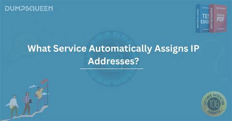 What Service Automatically Assigns Ip Addresses Key Concept In Networking