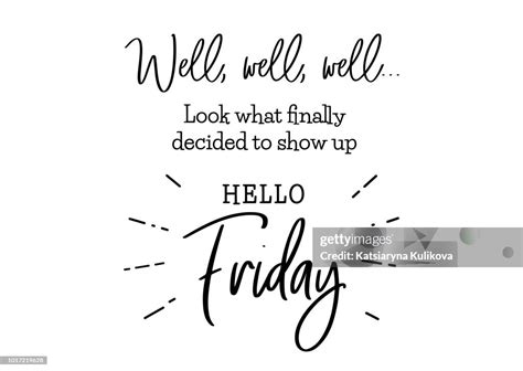 Hello Friday Cute Lettering High Res Vector Graphic Getty Images