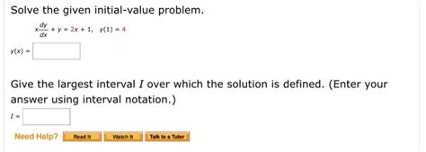 Solved Solve The Given Initial Value Problem Xy Y 2x