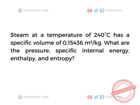 Solution What Are The Pressure Specific Internal Energy Enthalpy And Entropy