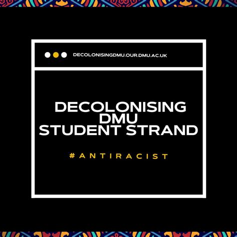 Decolonising Dmu Students Decoldmustudent Twitter