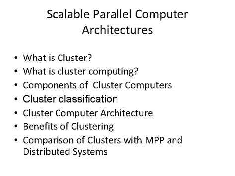 Scalable Parallel Computer Architectures What Is Cluster What
