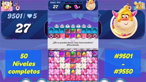 Niveles 9501 ️ 9550 Candy Crush Saga 2026 Youtube