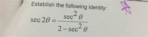 Solved Establish The Following Identity Sec 2theta Sec 2 Chegg Com