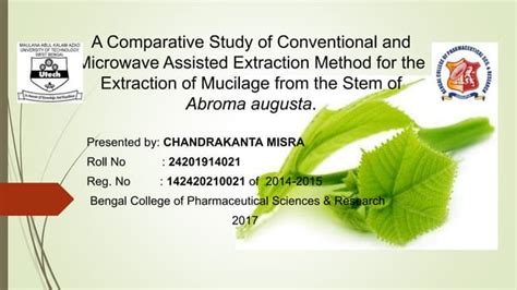 A Comparative Study Of Conventional And Microwave Assisted Extraction