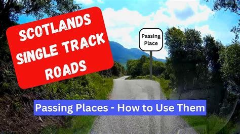 how to drive the single track roads and passing places on scotland s
