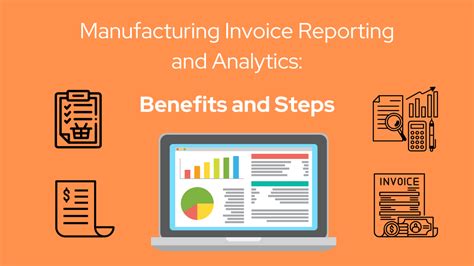 Manufacturing Invoice Reporting And Analytics Benefits And Steps