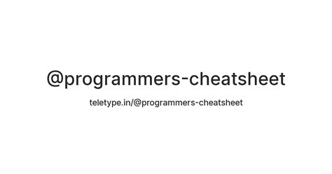 programmers cheatsheet — teletype