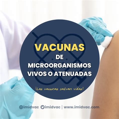 Imidvac ¿sabes Lo Que Son Las Vacunas Vivas Atenuadas⁉️ Facebook