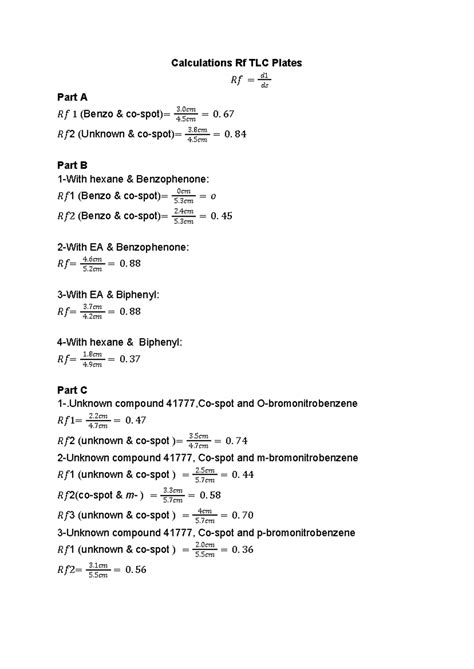 Calculations Rf TLC Plates Calculations Rf TLC Plates 𝑅𝑓 𝑑 𝑑𝑠 Part A 𝑅𝑓 Benzo co spot