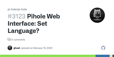 pihole web interface set language · issue 3123 · pi hole pi hole