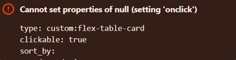 Error Cannot Set Properties Of Null Setting Onclick Issue Custom Cards Flex Table