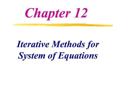 PPT Iterative Methods For System Of Equations PowerPoint Presentation ID
