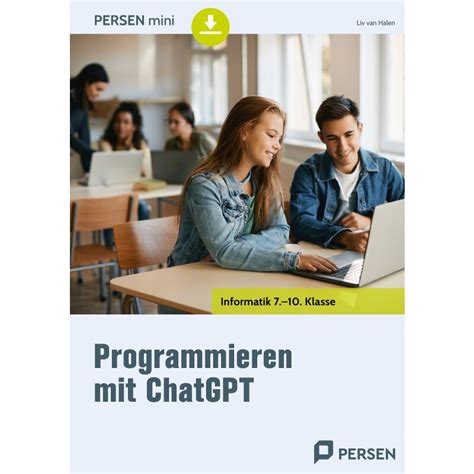 Programmieren Mit Chatgpt Informatik Klassen 7 10