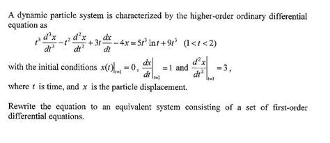 Solved A Dynamic Particle System Is Characterized By The