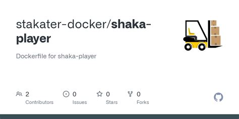Github Stakater Dockershaka Player Dockerfile For Shaka Player