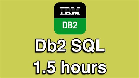 db2 sql all in one quick start tutorial series 1 5 hours youtube