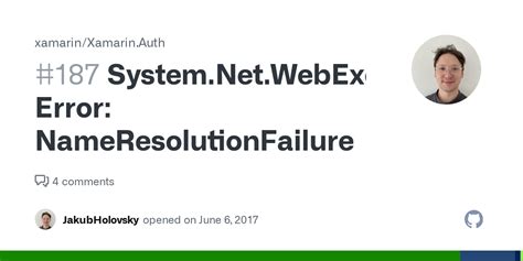 System Net WebException Error NameResolutionFailure Issue Xamarin Xamarin Auth GitHub