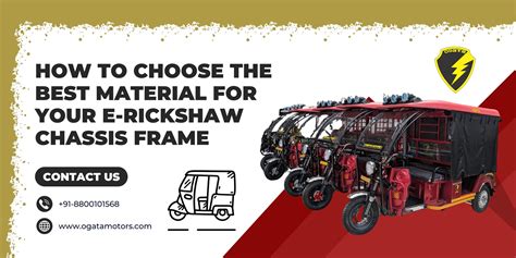 How To Choose The Best Material For Your E Rickshaw Chassis Frame