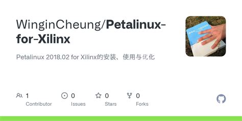 GitHub WinginCheung Petalinux for Xilinx Petalinux 2018 02 for Xilinx的安装使用与优化