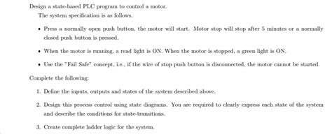 Design A State Based PLC Program To Control A Motor Chegg Com