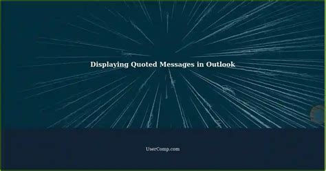 Properly Displaying Incoming Internet Style Quoted Messages In Outlook