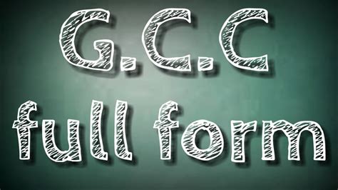 gcc full form gcc full form gcc meaning youtube
