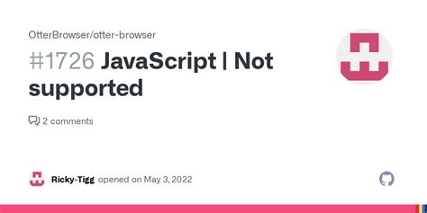 javascript not supported · issue 1726 · otterbrowser otter browser