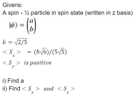 Solved Givens A Spin −1 2 Particle In Spin State Written