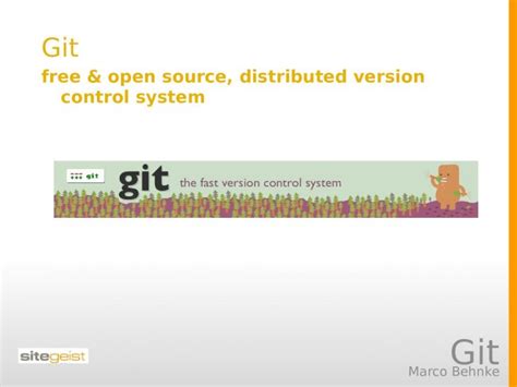 ppt marco behnke git free and open source distributed version control