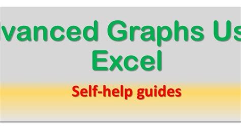 Advanced Graphs Using Excel Welcome