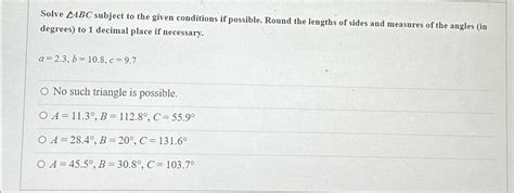 Solved Solve Abc ﻿subject To The Given Conditions If