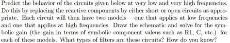 solved predict the behavior of the circuits given below at